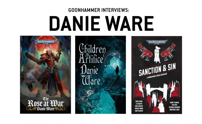Goonhammer Interviews: Black Library Author Danie Ware | Goonhammer