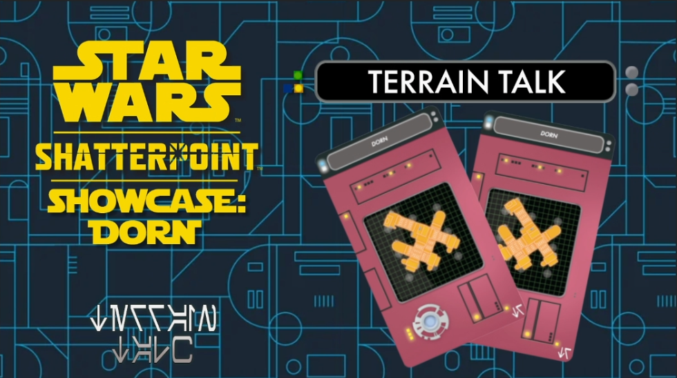 Shatterpoint Terrain Talk Showcase: Dorn | Goonhammer