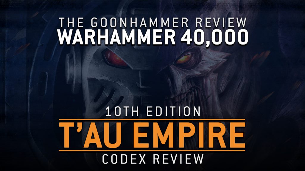 Codex T’au Empire 10th Edition: The Goonhammer Review | Goonhammer