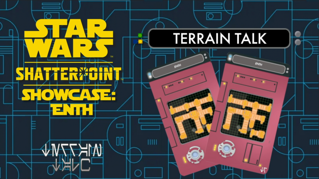 Shatterpoint Terrain Talk Showcase: Enth | Goonhammer