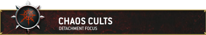 Detachment Focus: Chaos Cult (Updated January 10, 2025) | Goonhammer