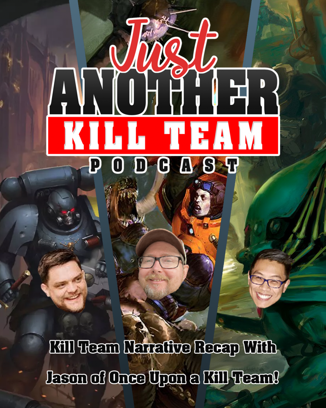 JAKTP 75: Narrative Highlights with Jason from “Once Upon a Kill Team ...