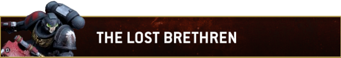 Detachment Focus: The Lost Brethren | Goonhammer