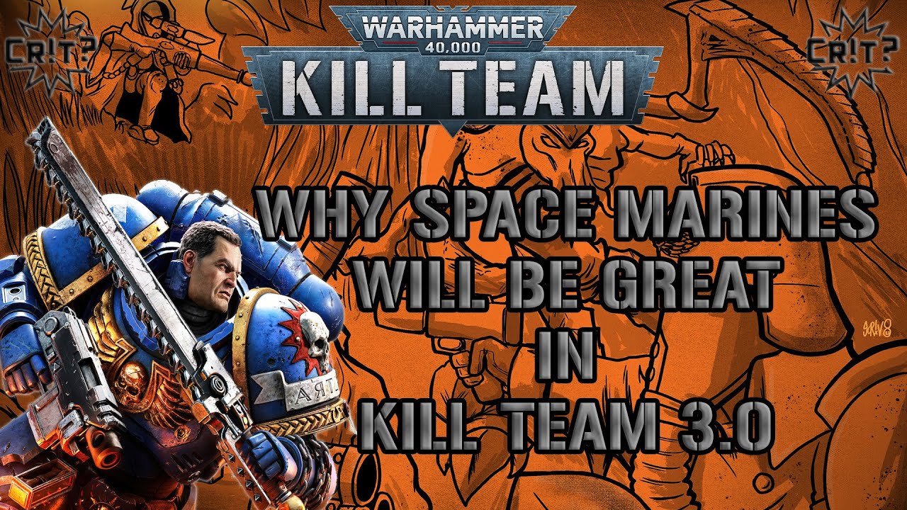 CYRAC: Why Space Marines Will Be Great in Kill Team 3.0 | Goonhammer