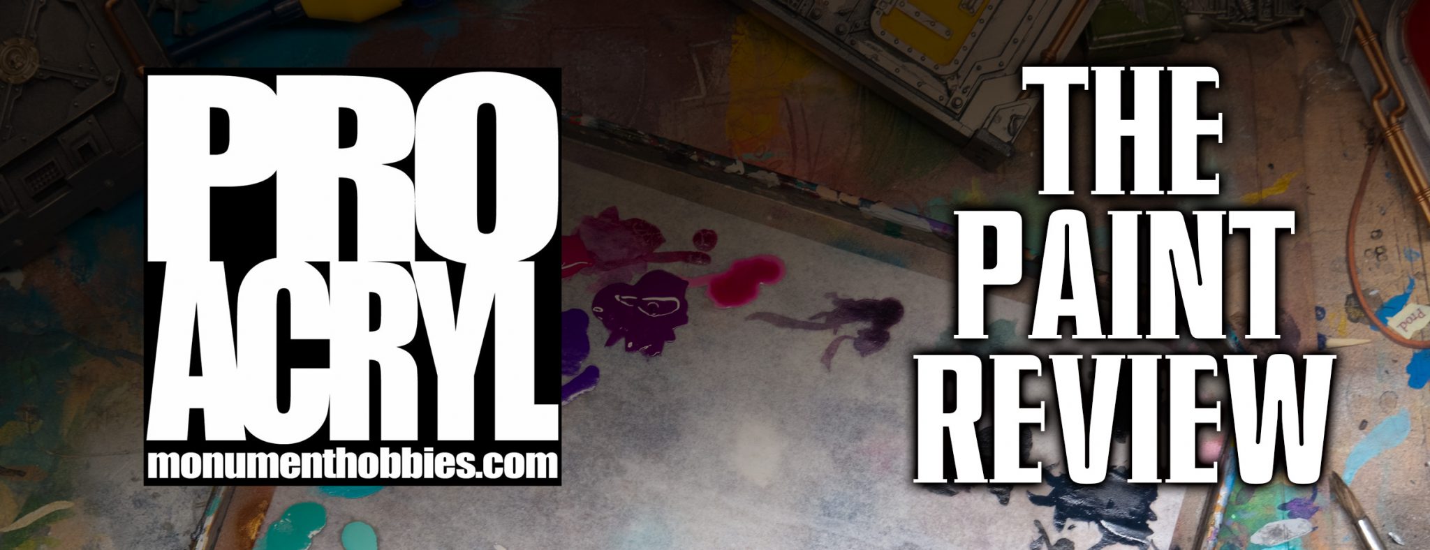 The Paint Review: ProAcryl Full Range Review | Goonhammer