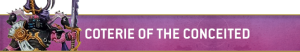 Detachment Focus: Coterie of the Conceited (Updated September 3, 2025 ...