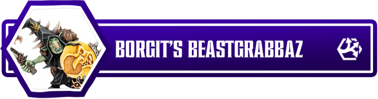 Warhammer Underworlds: Borgit’s Beastgrabbaz | Goonhammer
