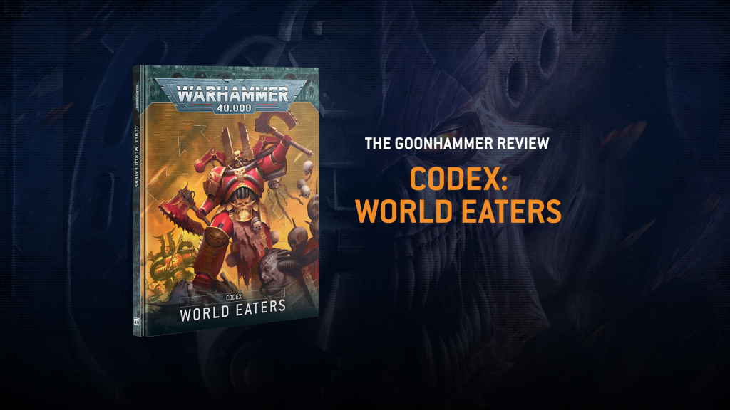 10th Edition Codex: World Eaters – The Crusade Rules Review | Goonhammer