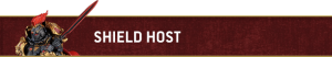 Detachment Focus: Shield Host | Goonhammer