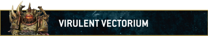 Detachment Focus: Virulent Vectorium (Updated December 17, 2025 ...