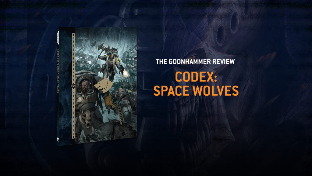 Goonhammer Reviews: Codex Supplement Space Wolves, 10th Edition ...