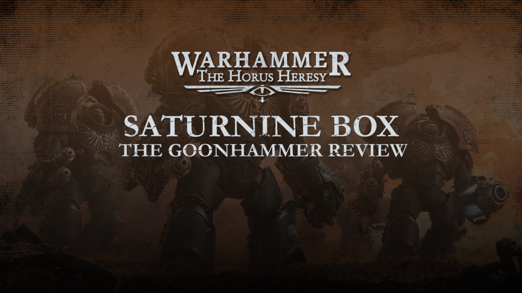 Goonhammer Reviews: Horus Heresy Third Edition Saturnine Launch Box ...