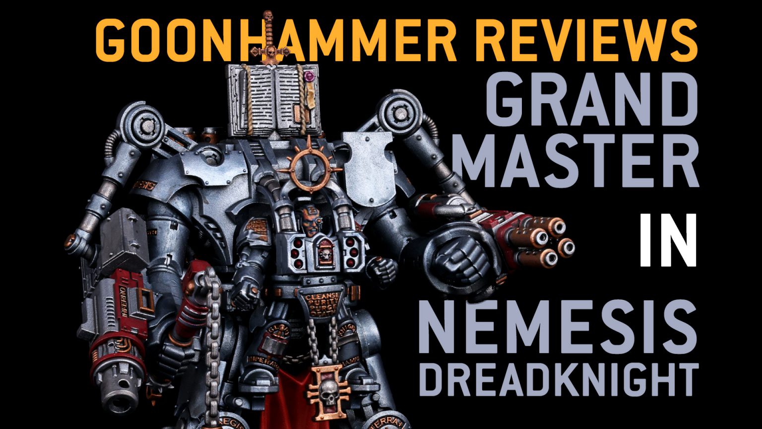 Goonhammer Reviews: Grand Master in Nemesis Dreadknight | Goonhammer