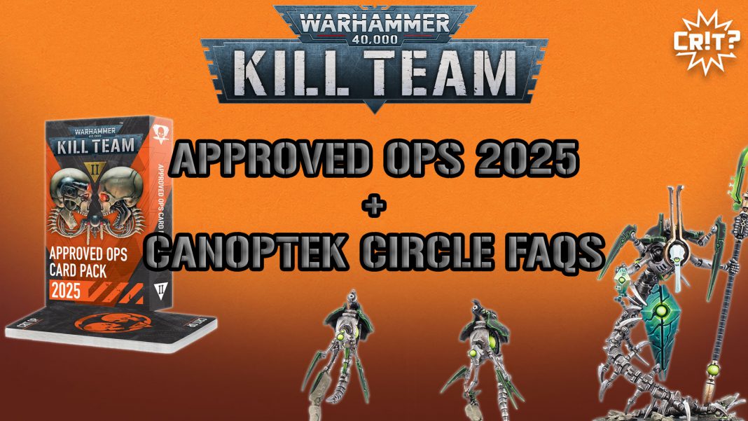 CYRAC: Kill Team Approved Ops 2025 and Canoptek Circle FAQs | Goonhammer