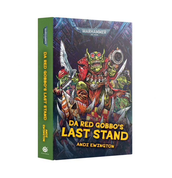 Goonhammer Reviews: Da Red Gobbo’s Last Stand, by Andi Ewington ...