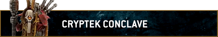 Detachment Focus: Cryptek Conclave | Goonhammer