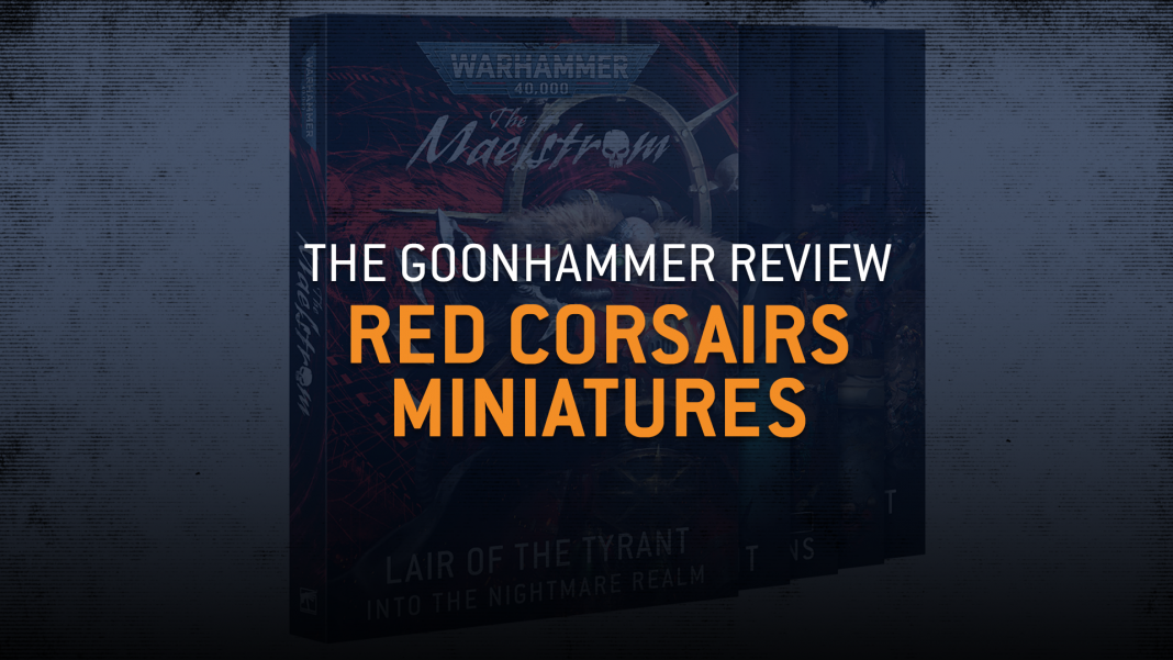 Goonhammer Reviews: The New Red Corsairs Miniatures | Goonhammer