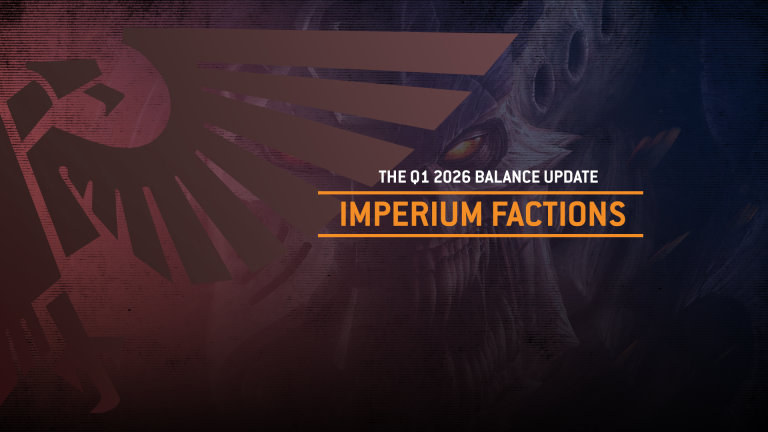 The Q1 2026 Balance Update: Imperium Factions | Goonhammer